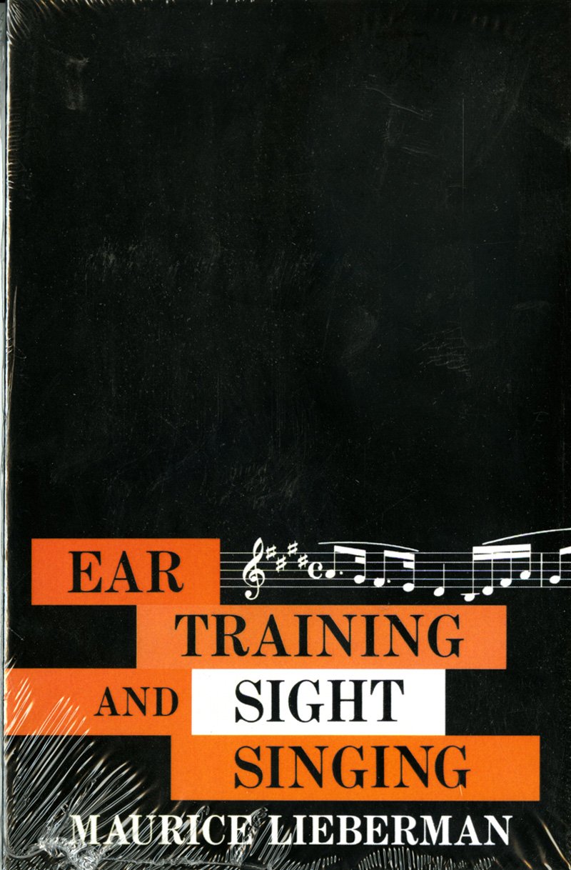 Ear Training and Sight Singing: Lieberman, Maurice: 9780393095197 ...