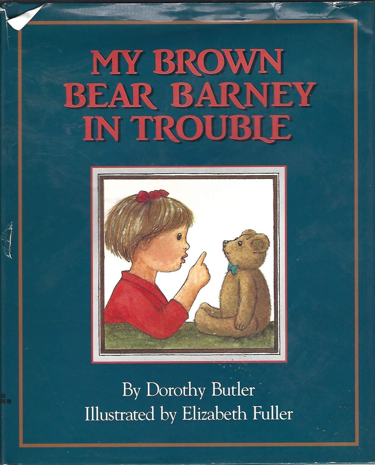 My Brown Bear Barney in Trouble: Butler, Dorothy, Fuller, Elizabeth ...