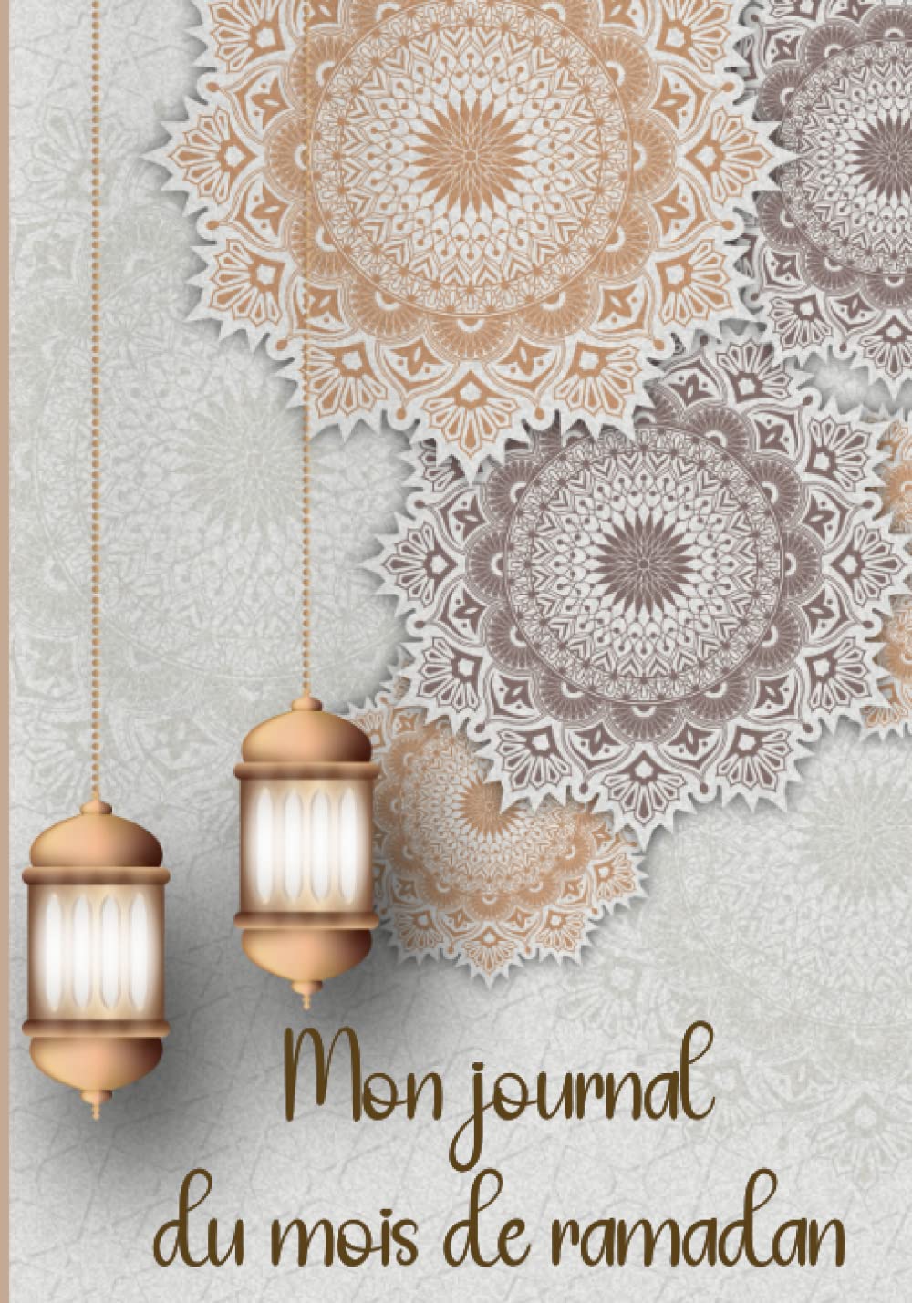 Mon journal du mois de ramadan: mon Planificateur de ramadan| carnet de ...