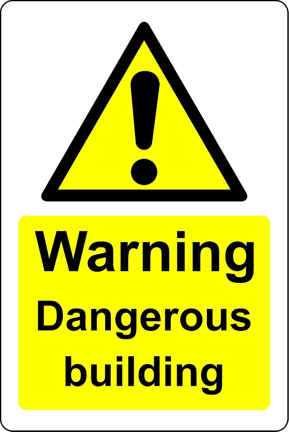 Warning dangerous building Safety sign - 1mm Plastic sign (400mm x ...