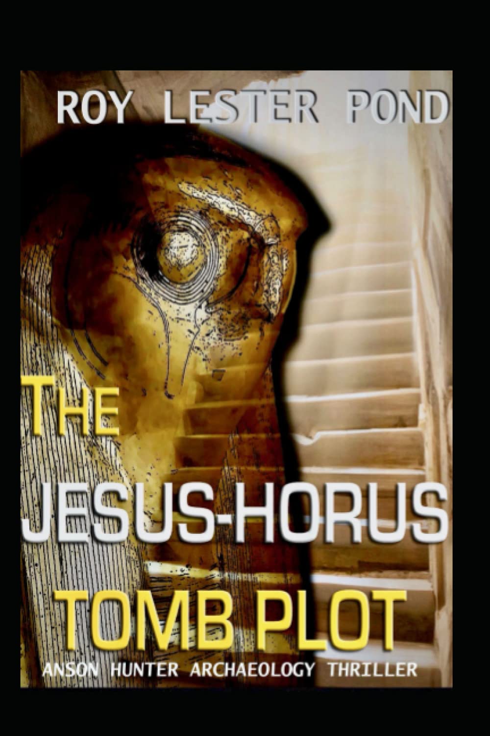 Amazon.com: The JESUS-HORUS Tomb Plot: Anson Hunter Egyptian ...