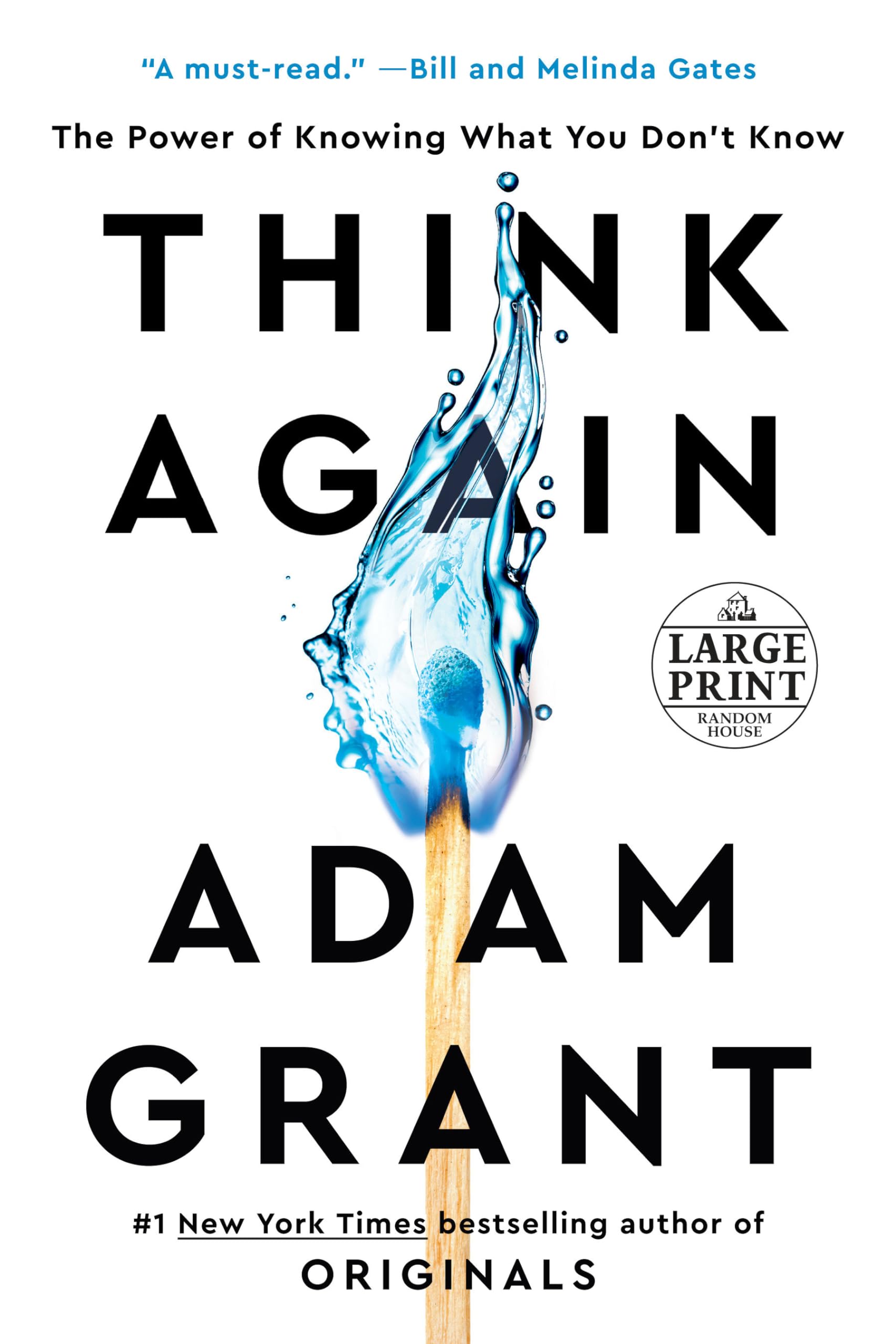 Think Again: The Power of Knowing What You Don't Know: Grant, Adam ...