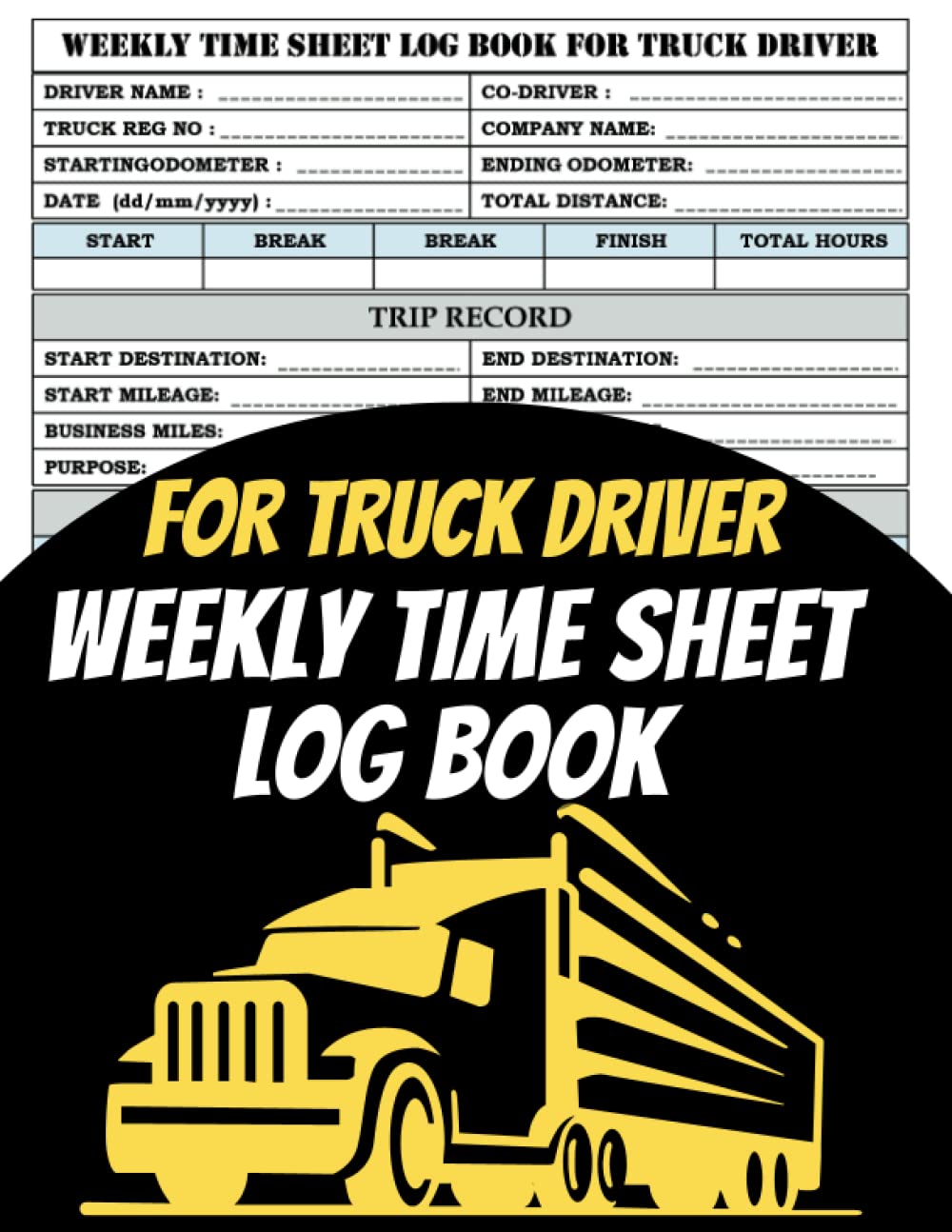 Weekly Time Sheet Log Book For Truck Driver: Driver Exemption Journal ...