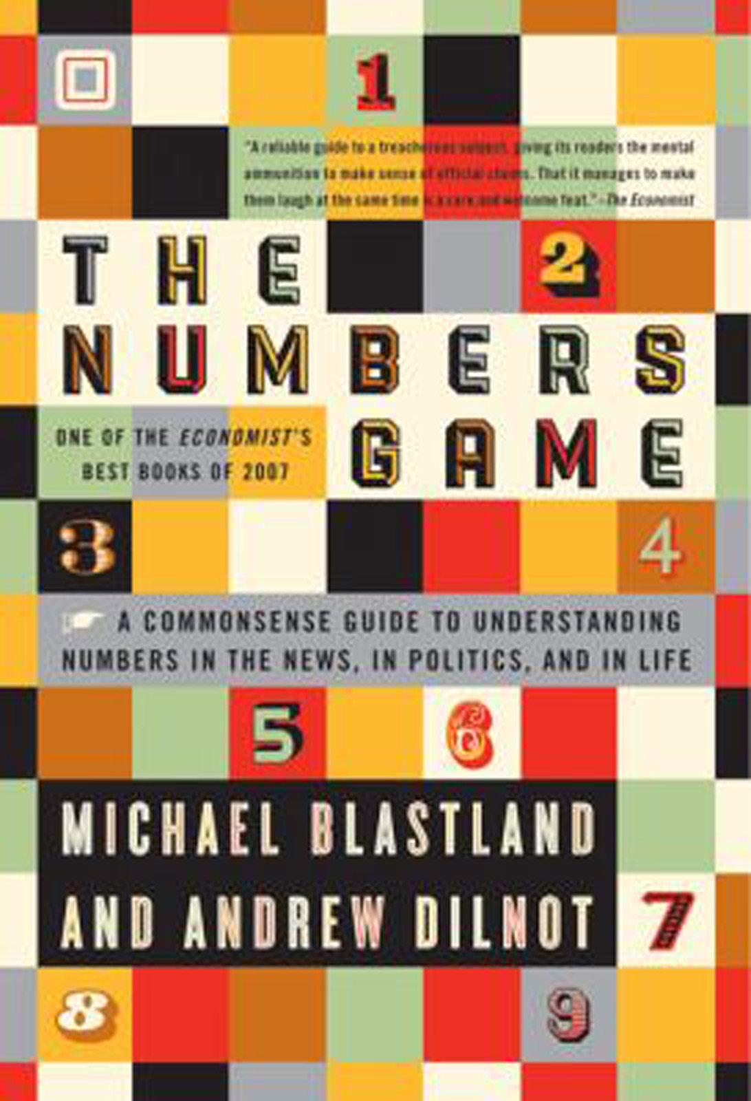 The Numbers Game: The Commonsense Guide to Understanding Numbers in the ...