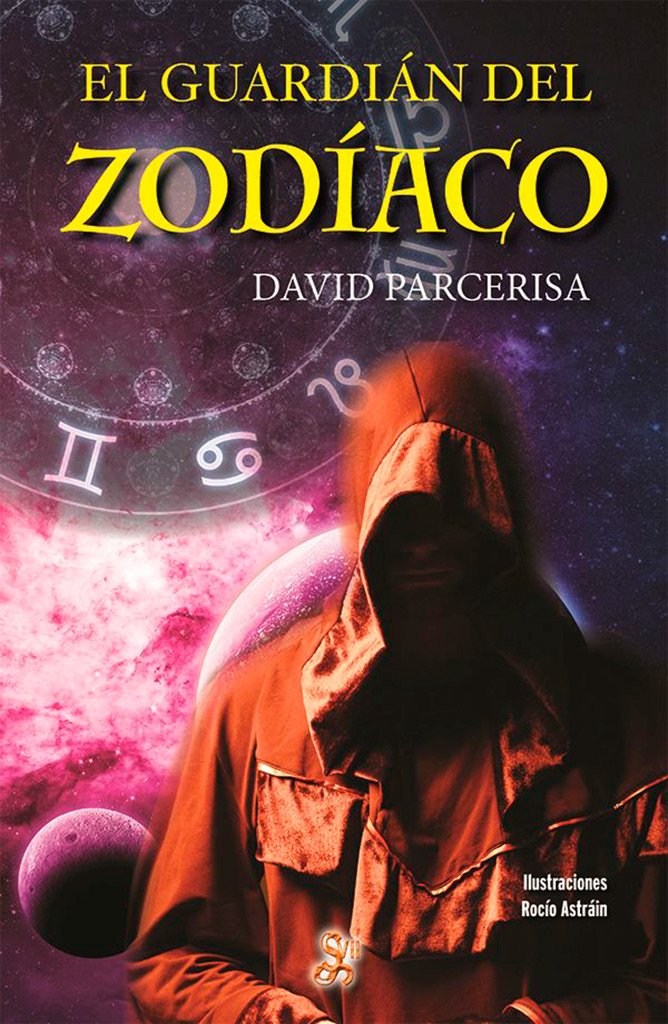El guardian del zodiaco : David Parcerisa, David Parcerisa: Amazon.es ...