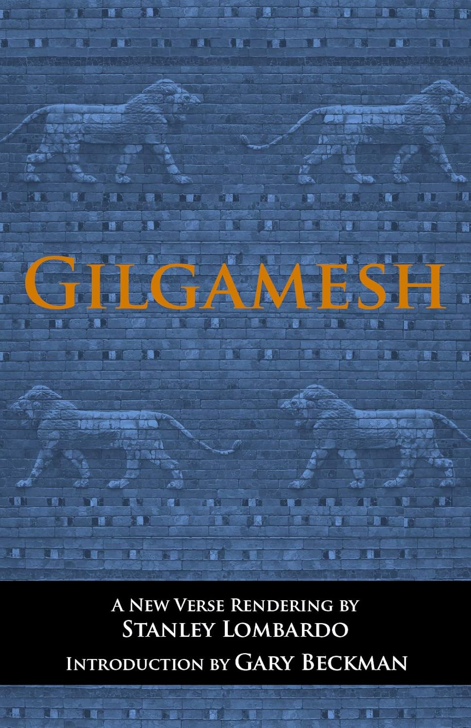 Amazon.com: Gilgamesh: 9781624667725: Lombardo, Stanley, Beckman, Gary ...
