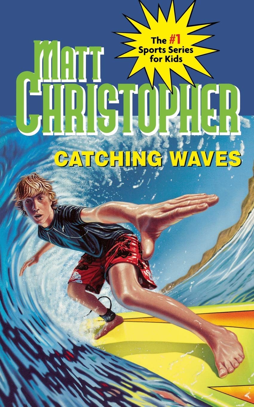Catching Waves (Matt Christopher Sports Classics): Christopher, Matt ...
