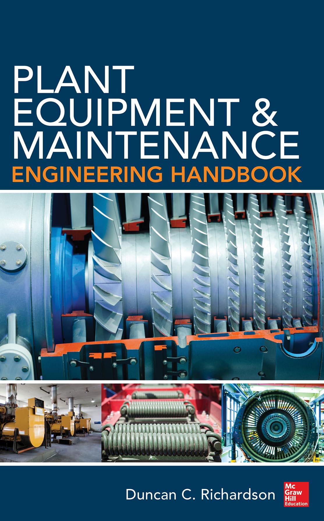 Plant Equipment & Maintenance Engineering Handbook: Richardson, Duncan ...