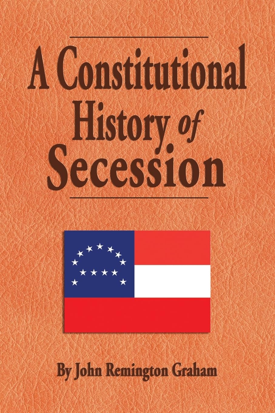 Amazon.com: A Constitutional History of Secession: 9781947660700 ...