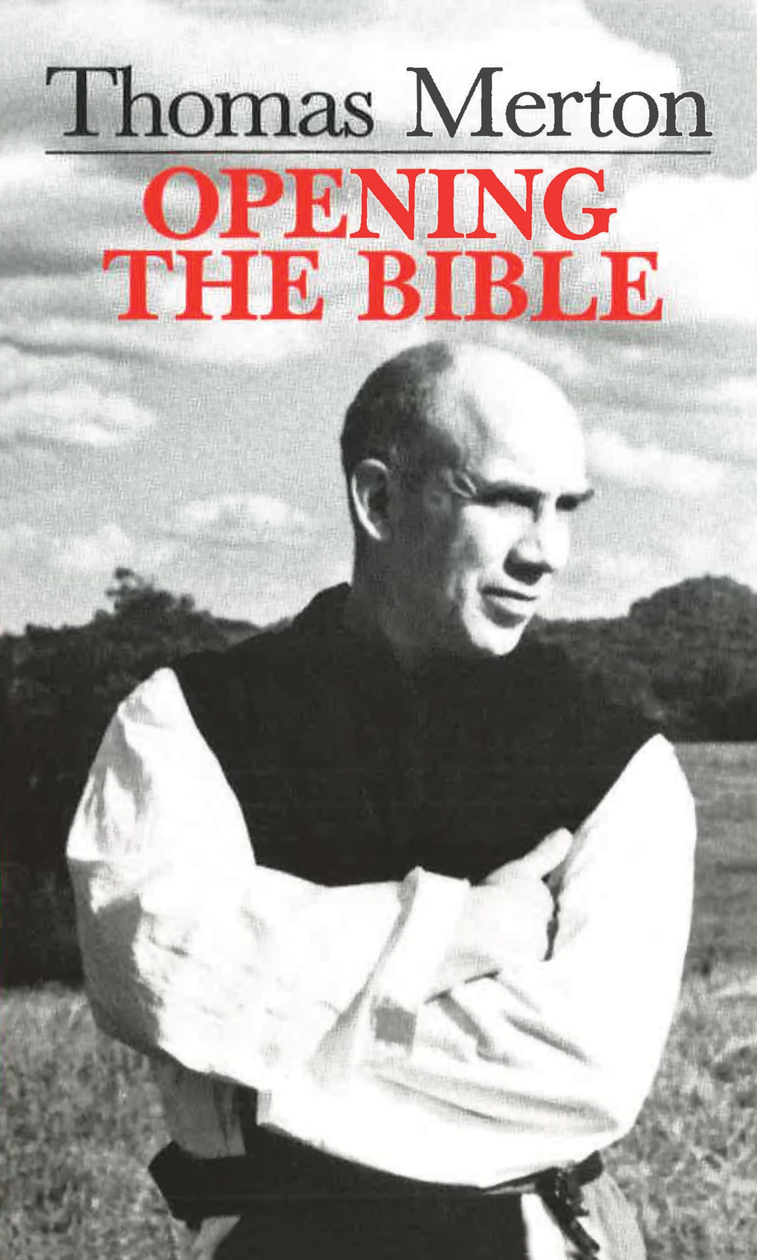 Thomas Merton: Opening the Bible: Merton OCSO, Thomas: 9780814604083 ...