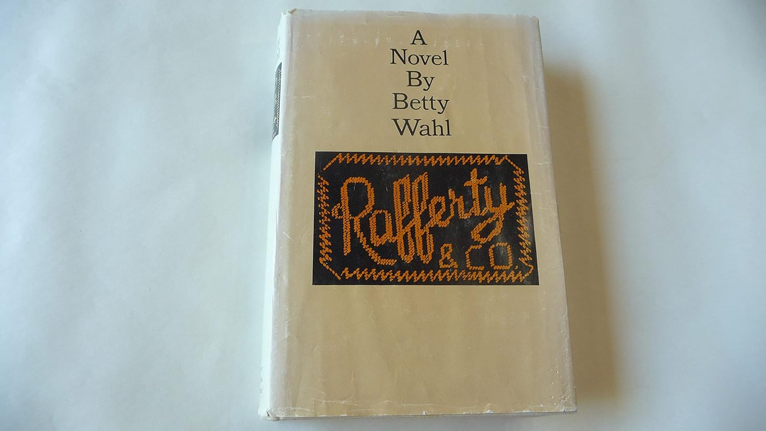 Rafferty and Co.: A Novel: Wahl, Betty.: 9780374246204: Amazon.com: Books