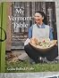 My Vermont Table: Recipes for All (Six) Seasons: Bullock-Prado, Gesine ...