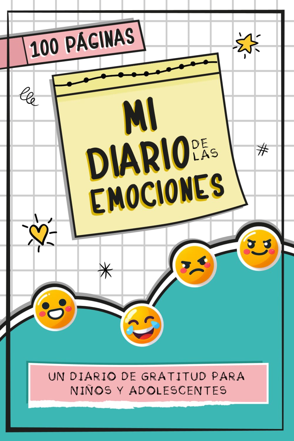 Diario de las Emociones Para Niños y Adolescentes: Un Cuaderno Para ...