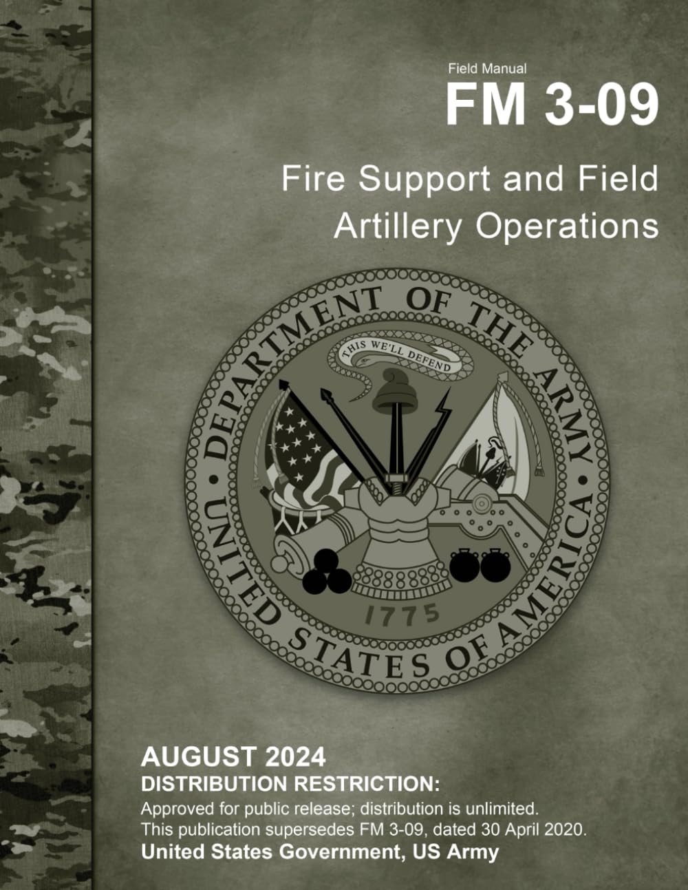 Field Manual FM 3-09 Fire Support and Field Artillery Operations August ...