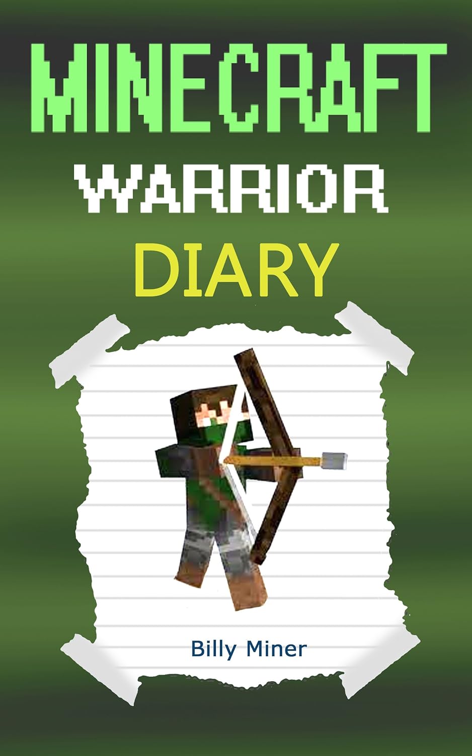 Minecraft: Diary of a Minecraft Warrior (Minecraft Warriors, Minecraft ...