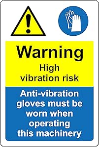 Warning high vibration risk anti vibration gloves must be worn safety ...