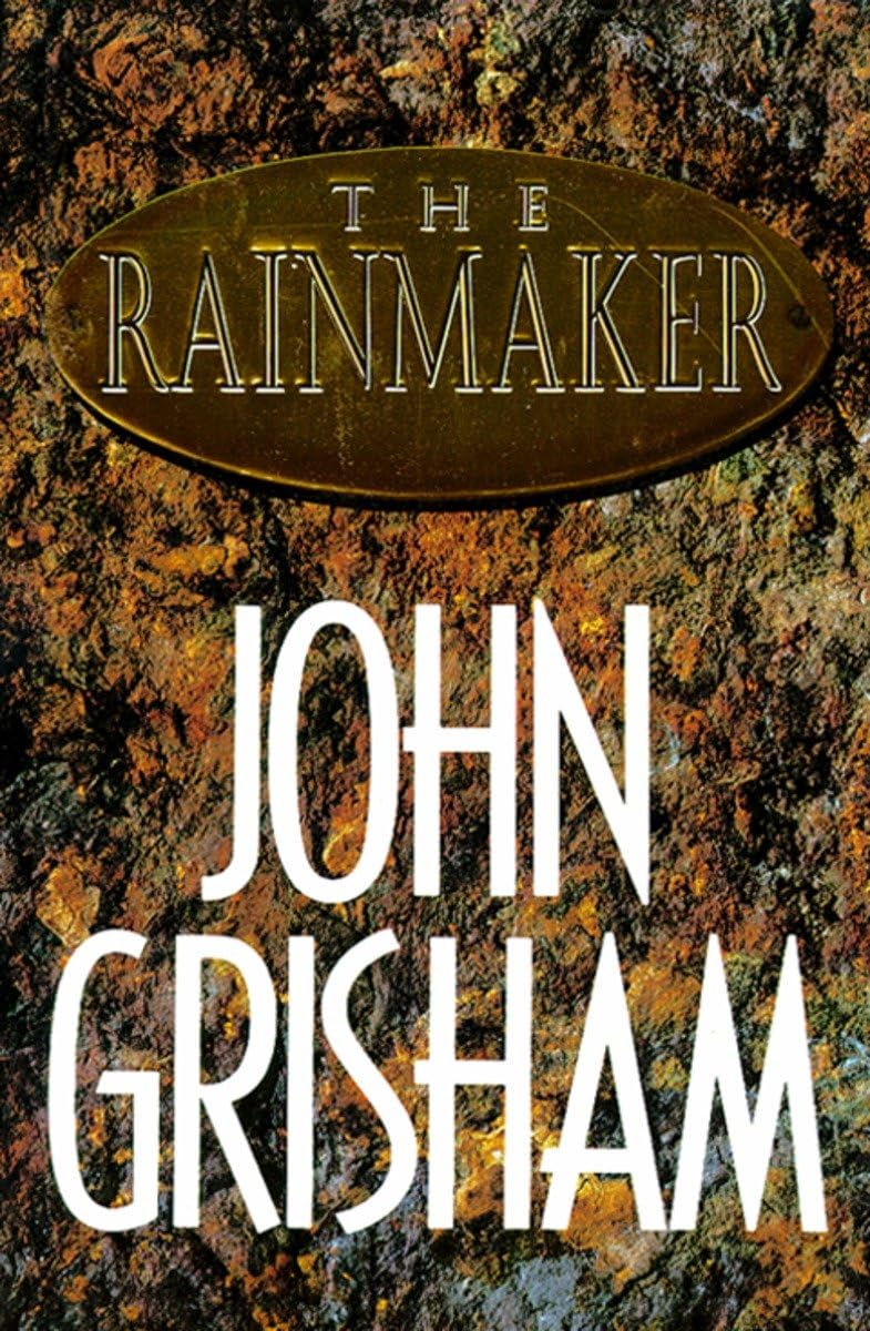 The Rainmaker: A Novel: John Grisham: 9780385424738: Amazon.com: Books