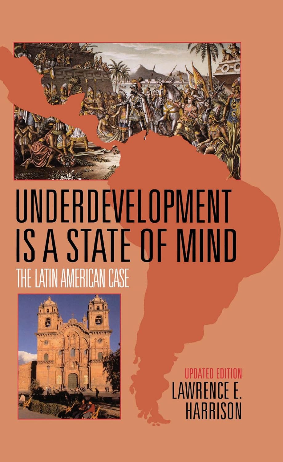 Underdevelopment Is a State of Mind: The Latin American Case eBook ...