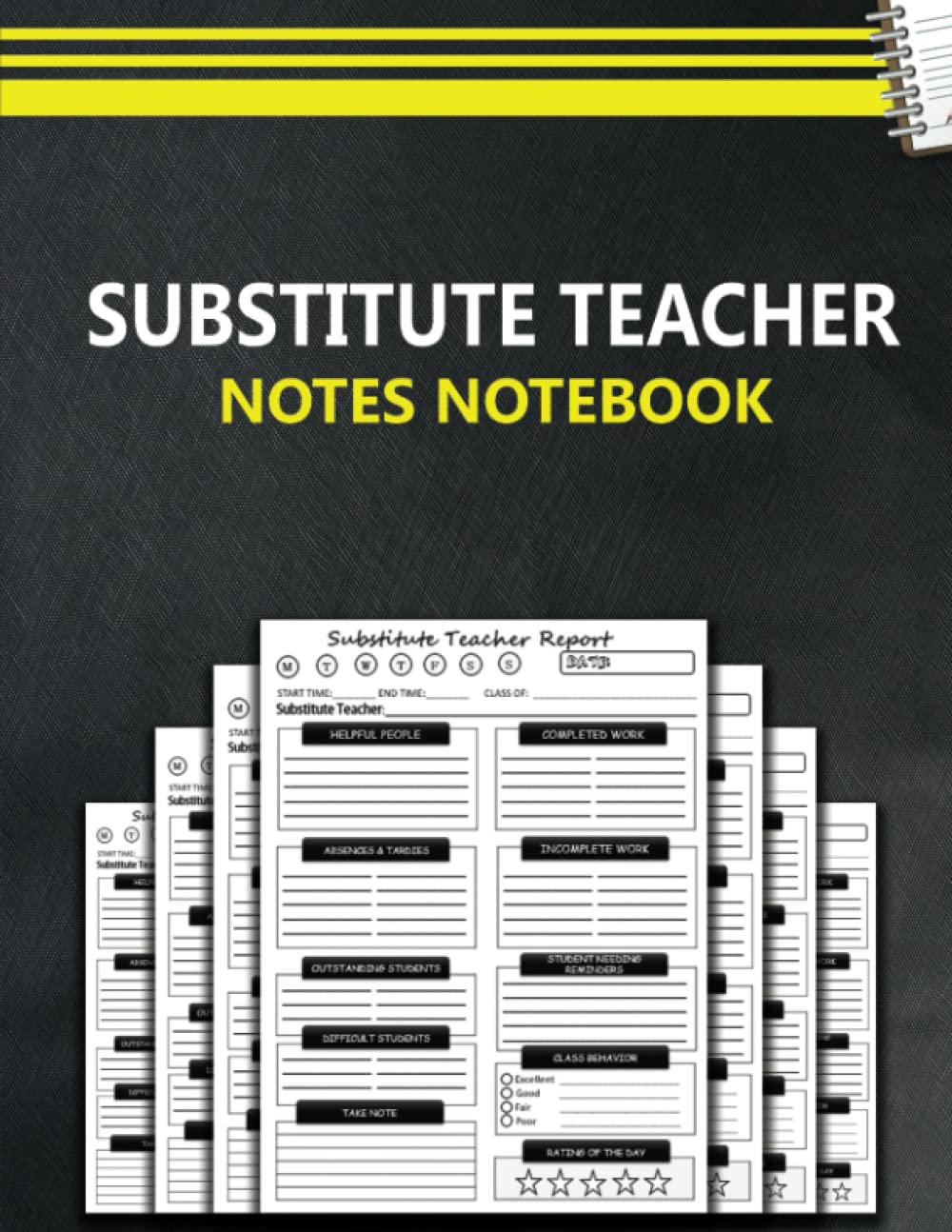 Substitute Teacher Notes Notebook: Detailed Substitute Teacher Report ...