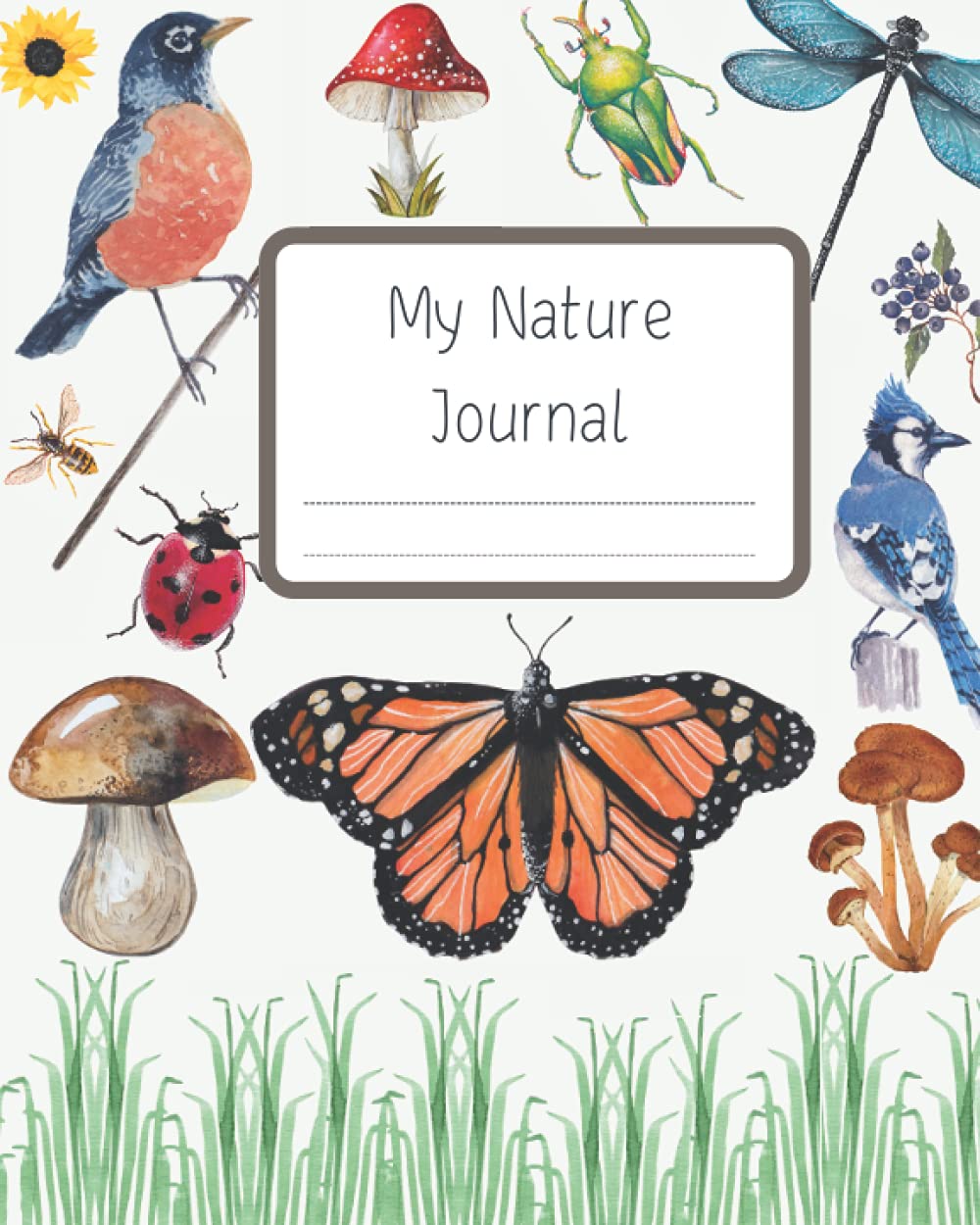My Nature Journal: Sketch and Record Guided Nature Journal for the ...