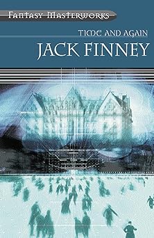 Time and Again: jack-finney: 9780575073609: Amazon.com: Books