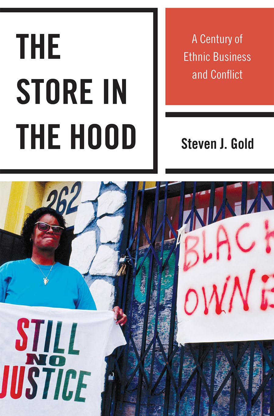 The Store in the Hood: A Century of Ethnic Business and Conflict: Gold ...