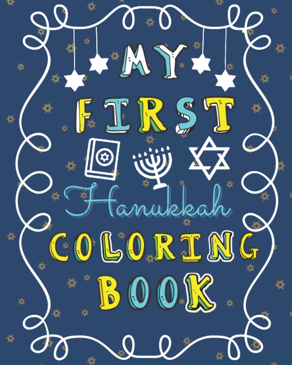 Amazon.com: My First Hanukkah Coloring Book: Baby's First Chanukah ...