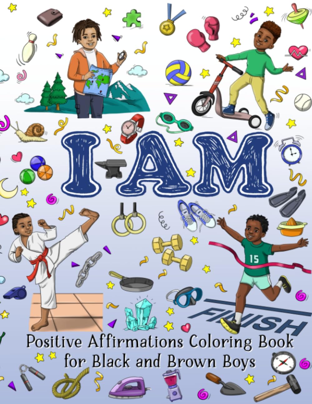 I AM: Positive Affirmations Coloring Book for Black and Brown Boys (I ...