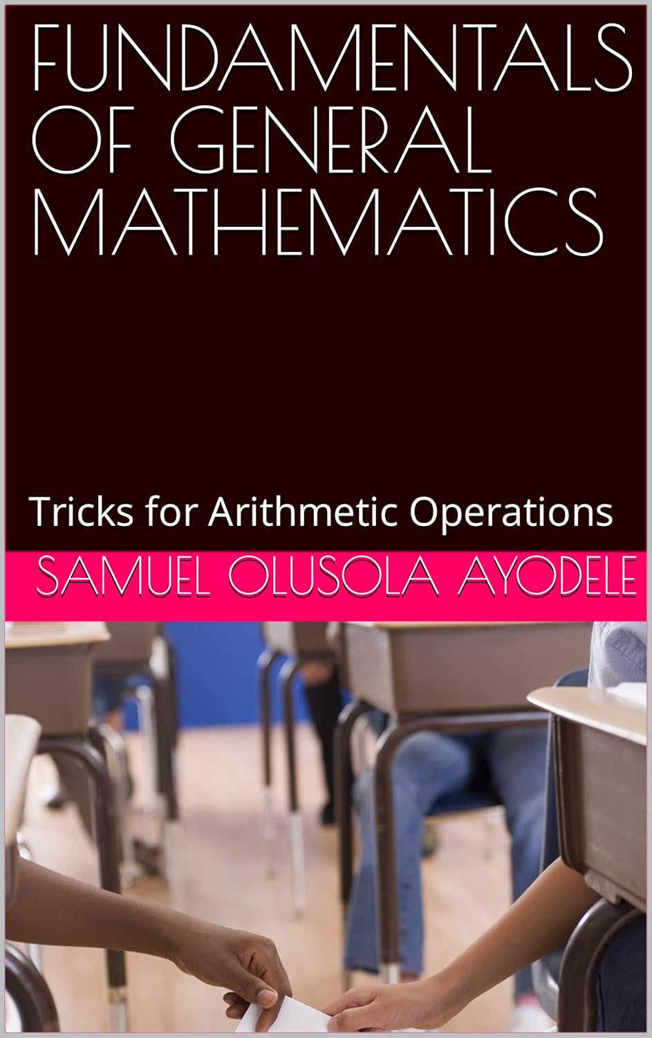Amazon.com: FUNDAMENTALS OF GENERAL MATHEMATICS: Tricks for Arithmetic ...