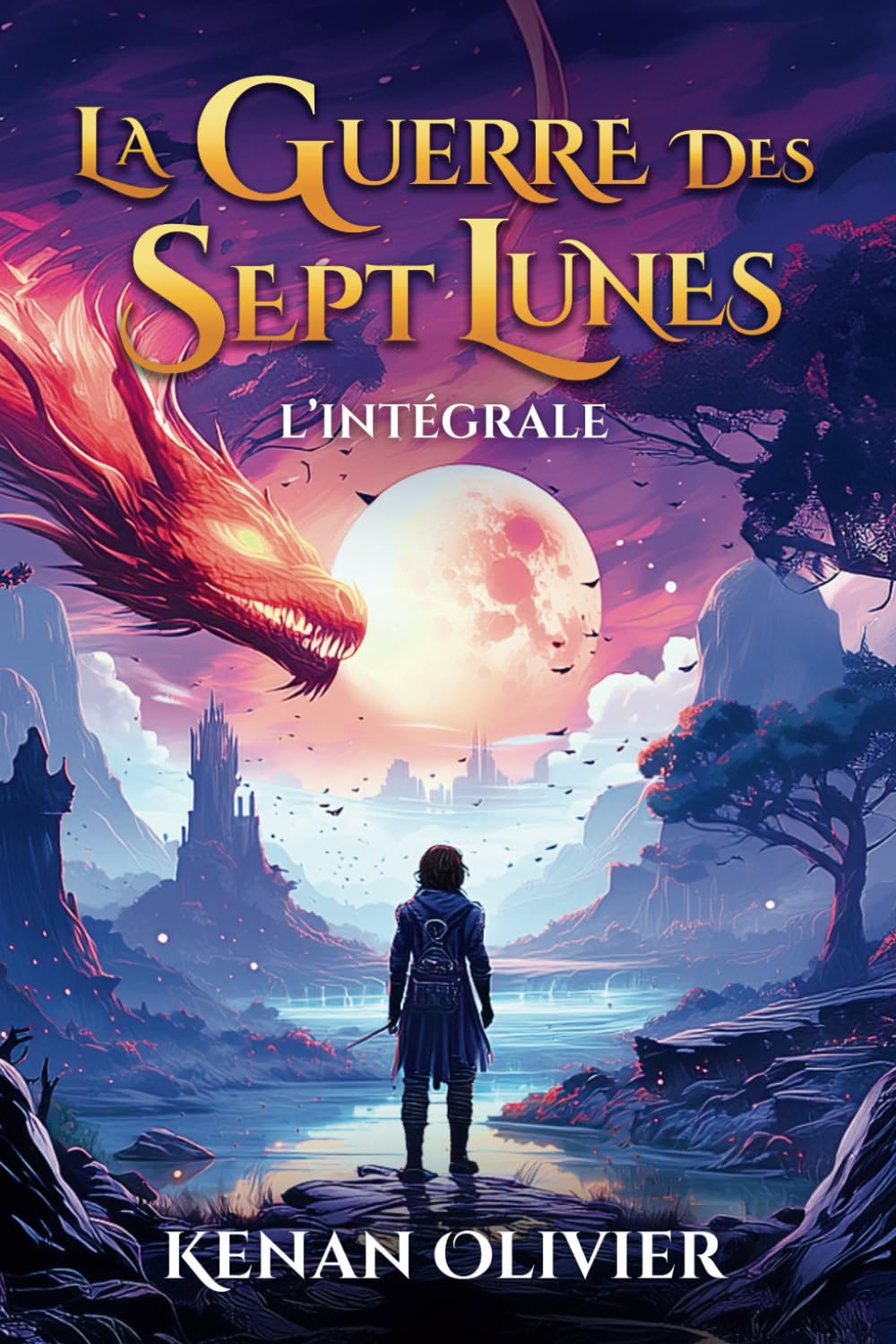 La Guerre des Sept Lunes: L'Intégrale : Olivier, Kenan: Amazon.fr: Livres