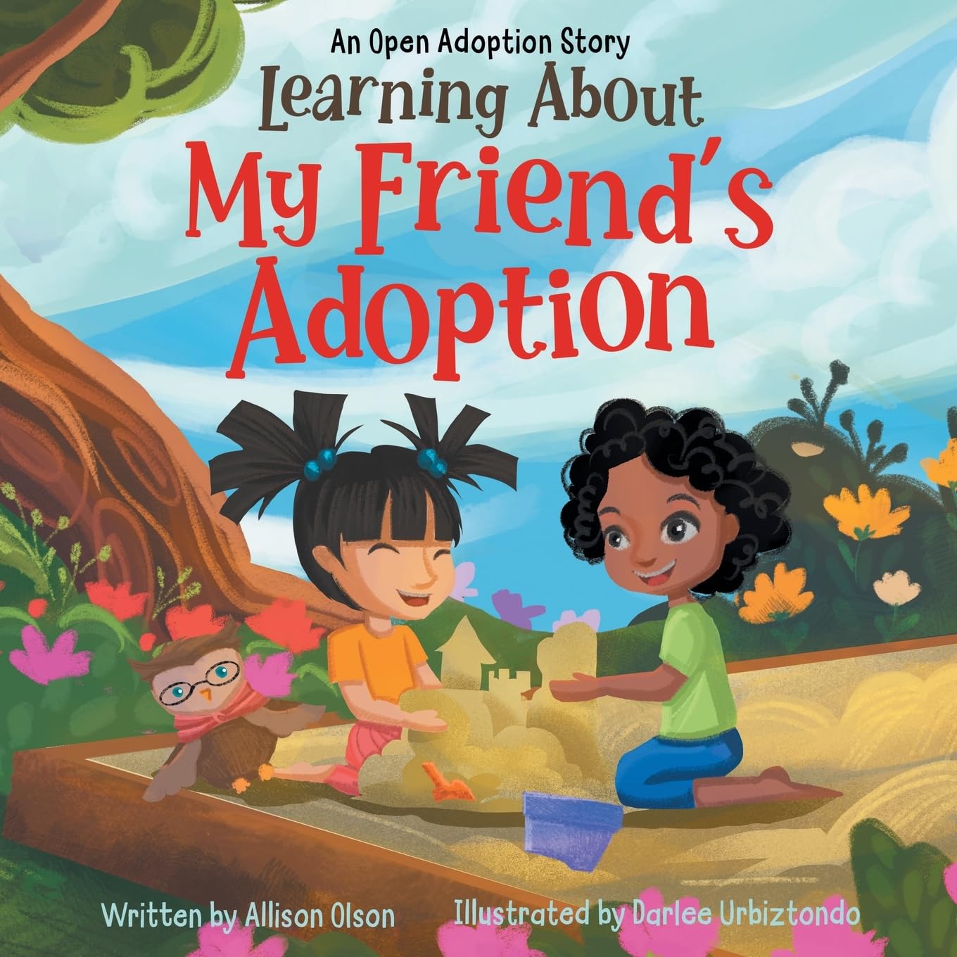 Learning About My Friend's Adoption: An Open Adoption Story (Open ...