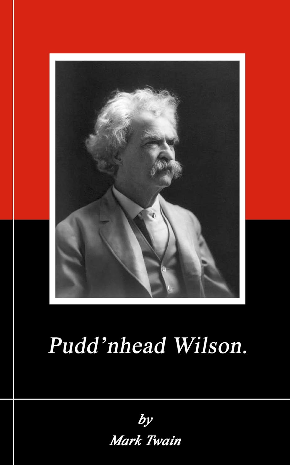 Pudd’nhead Wilson. (Annotated) - Kindle edition by Twain, Mark ...
