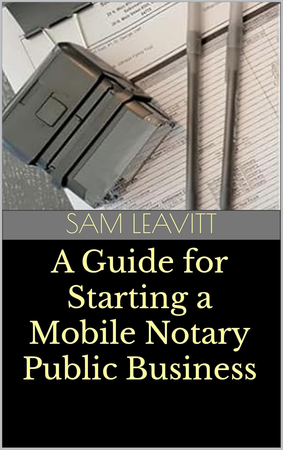 Amazon.com: A Guide for Starting a Mobile Notary Public Business ...
