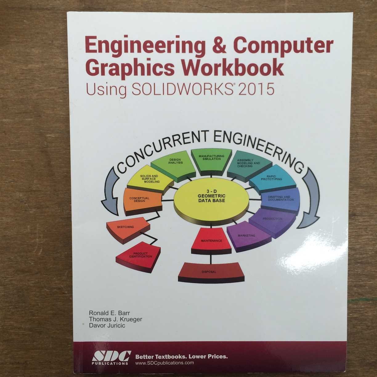 Engineering & Computer Graphics Workbook Using SOLIDWORKS 2015: Ronald ...