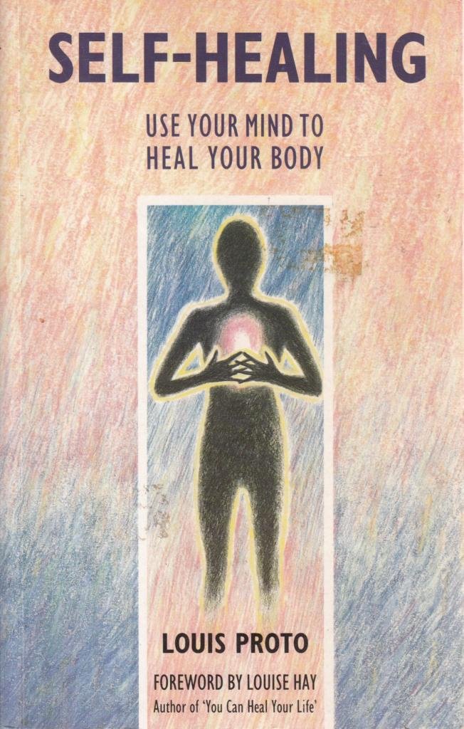 Buy Self-Healing:Use Your Mind To Heal Your Body: How to use your mind ...