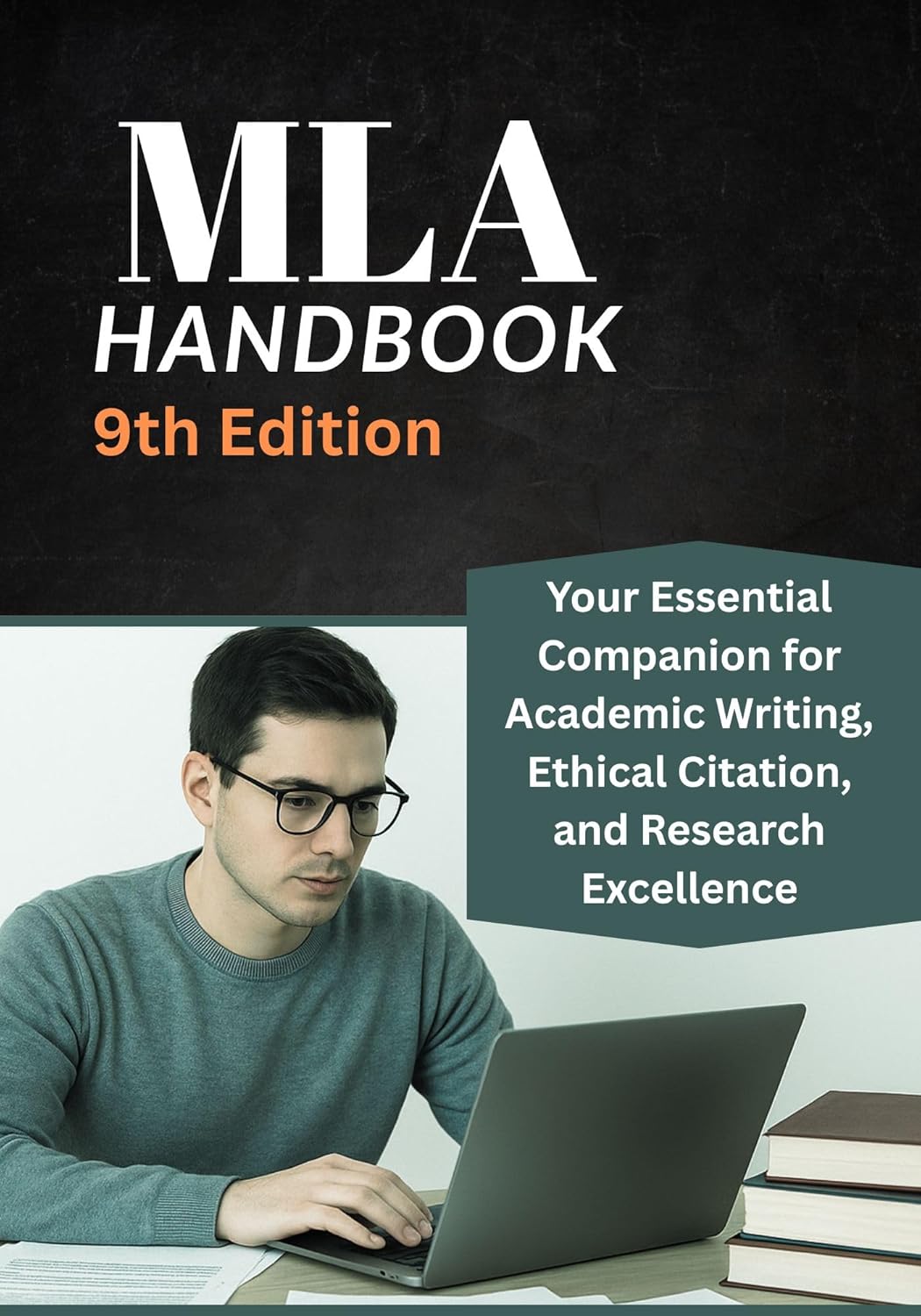 MLA Handbook 9th Edition: Your Essential Companion for Academic Writing ...