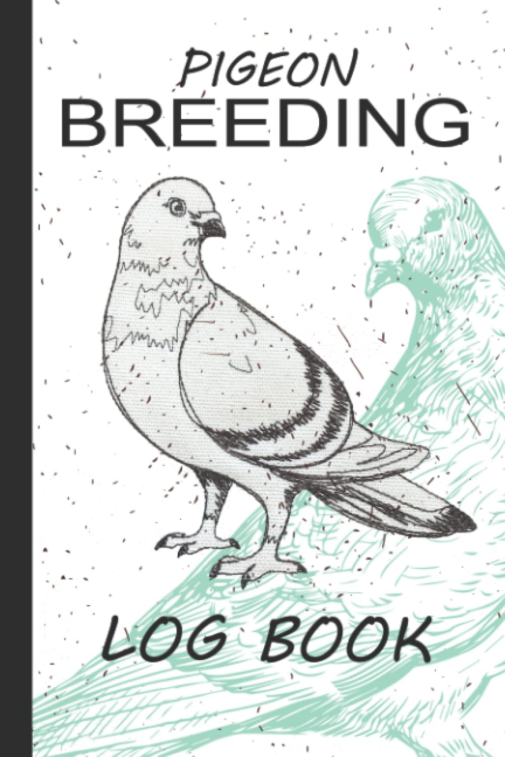 Pigeon Breeding Log Book Record Book For Pigeon Bird Breeders ...