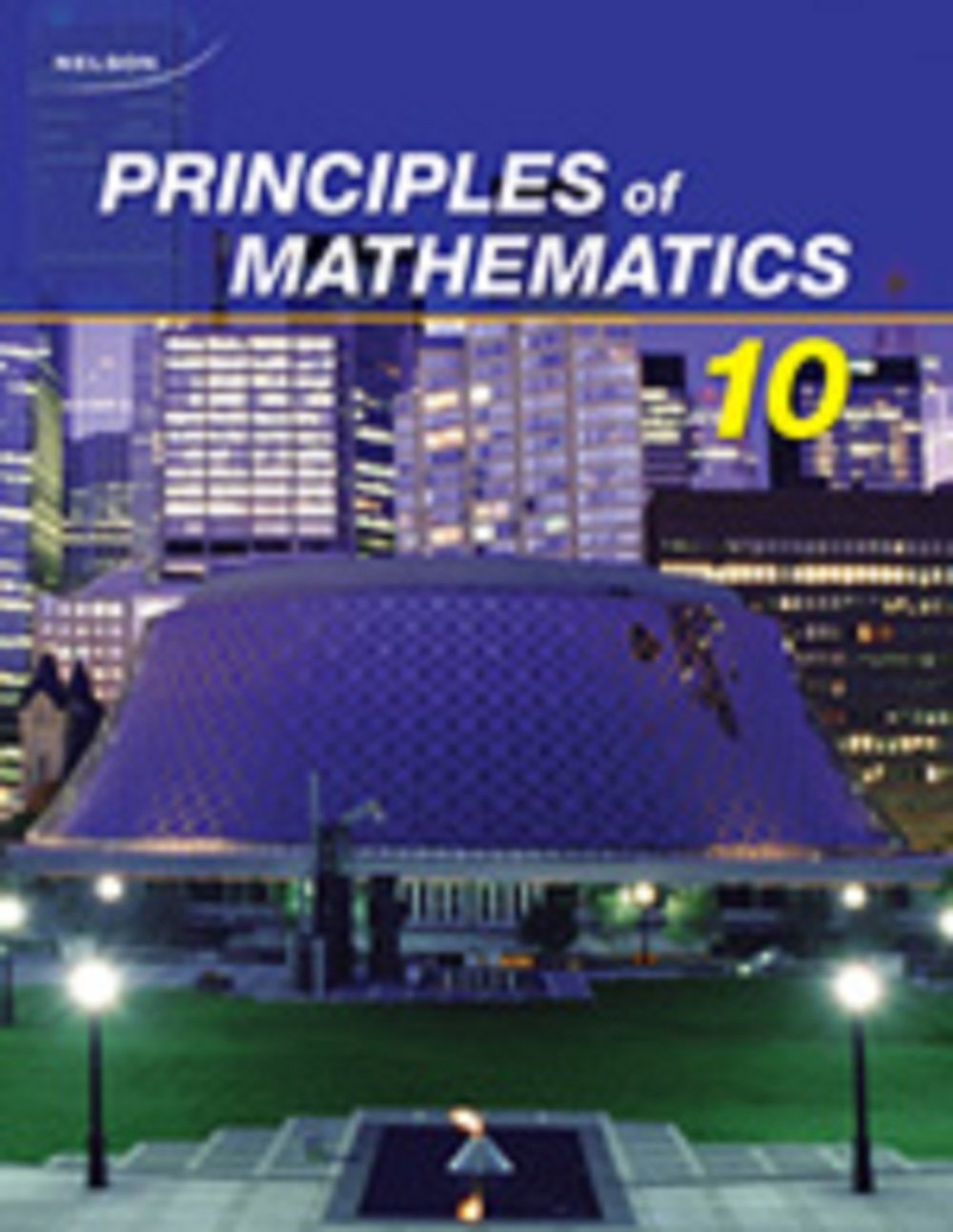 Nelson Principles Of Mathematics 10 Student Text Small Marian Nelson Principles Of Mathematics 10 Student Text Small Marian