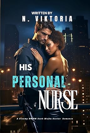 Amazon.com: His Personal Nurse: A Steamy BWWM interracial Multicultural Standalone Forbidden ...