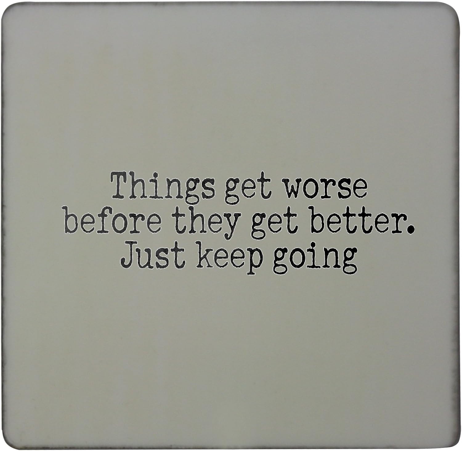 Amazon.com: Things get worse before they get better. Just keep going ...