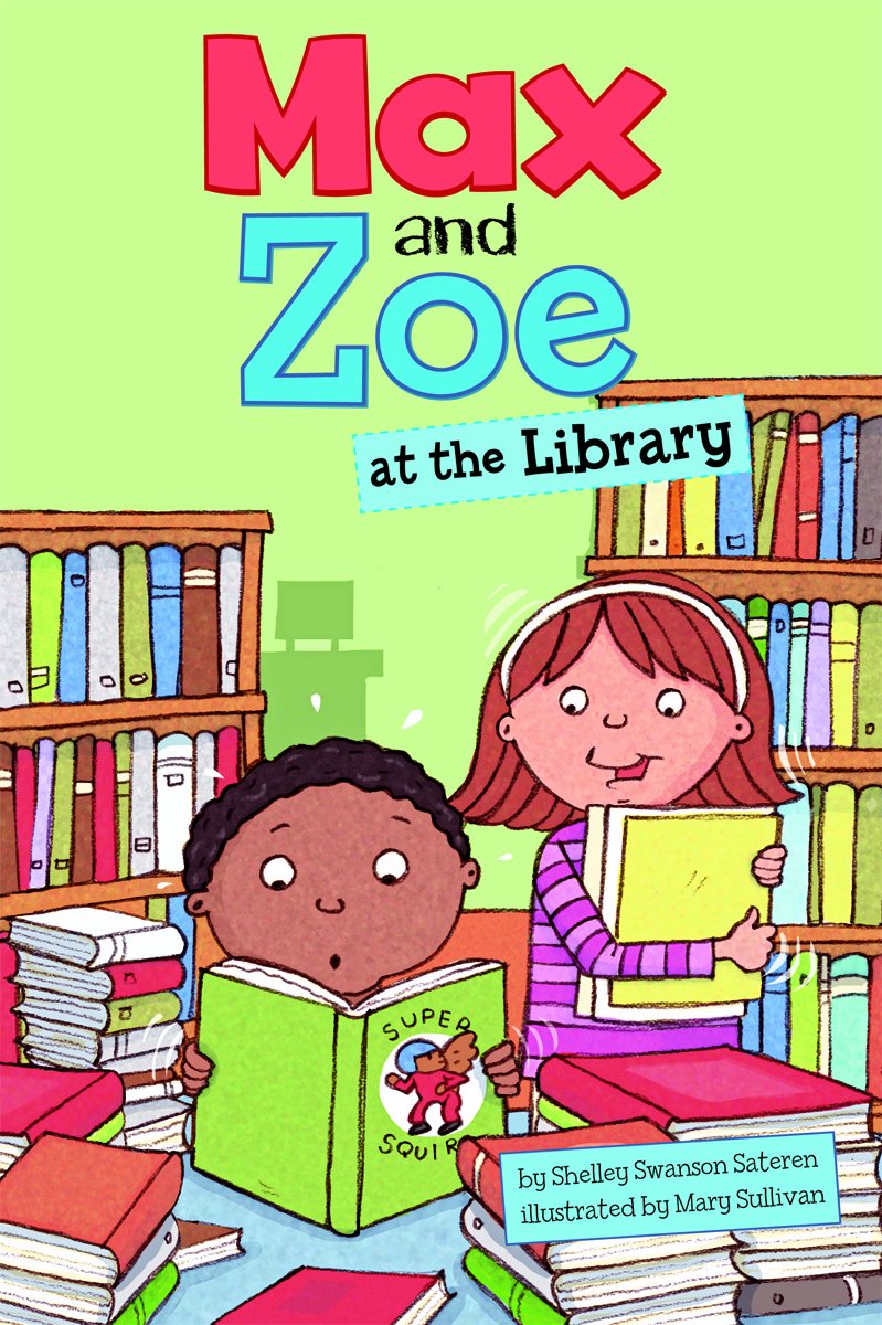 Amazon.com: Max and Zoe at the Library: 9781404862104: Sateren, Shelley ...