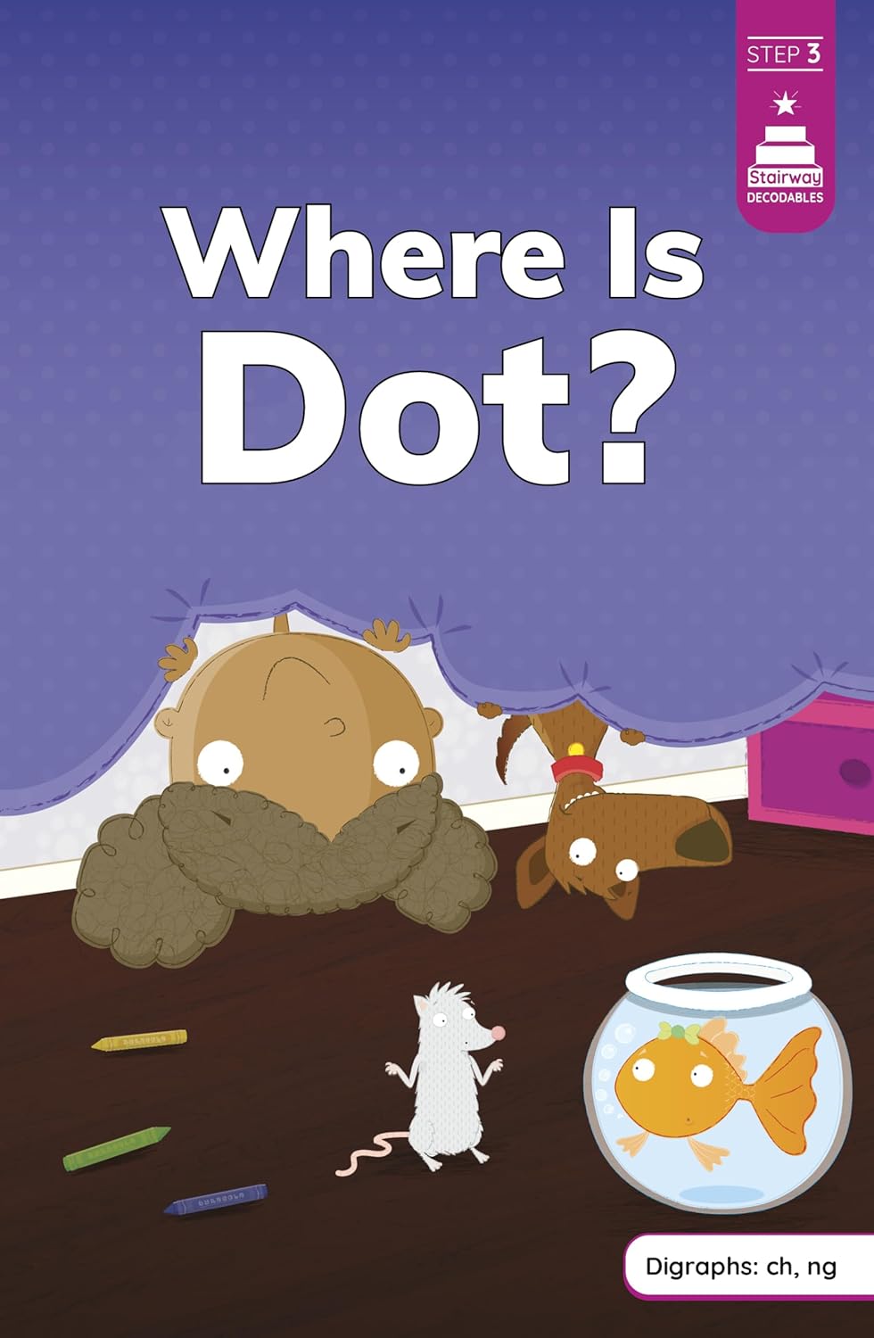 Where Is Dot? (Stairway Decodables, Step 3): Koch, Leanna, Byrne, Mike ...