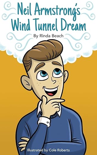 Neil Armstrong's Wind Tunnel Dream - Kindle edition by Beach, Rinda ...