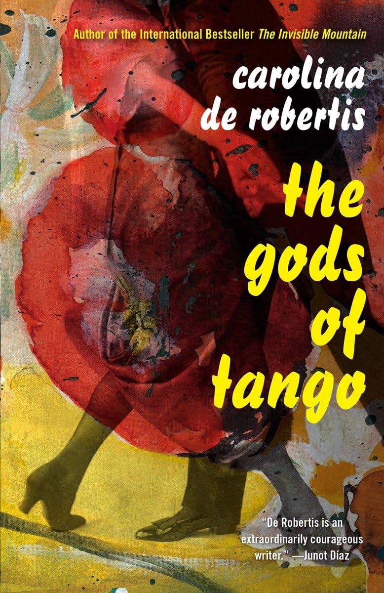 The Gods of Tango: De Robertis, Carolina: 9781101872857: Amazon.com: Books