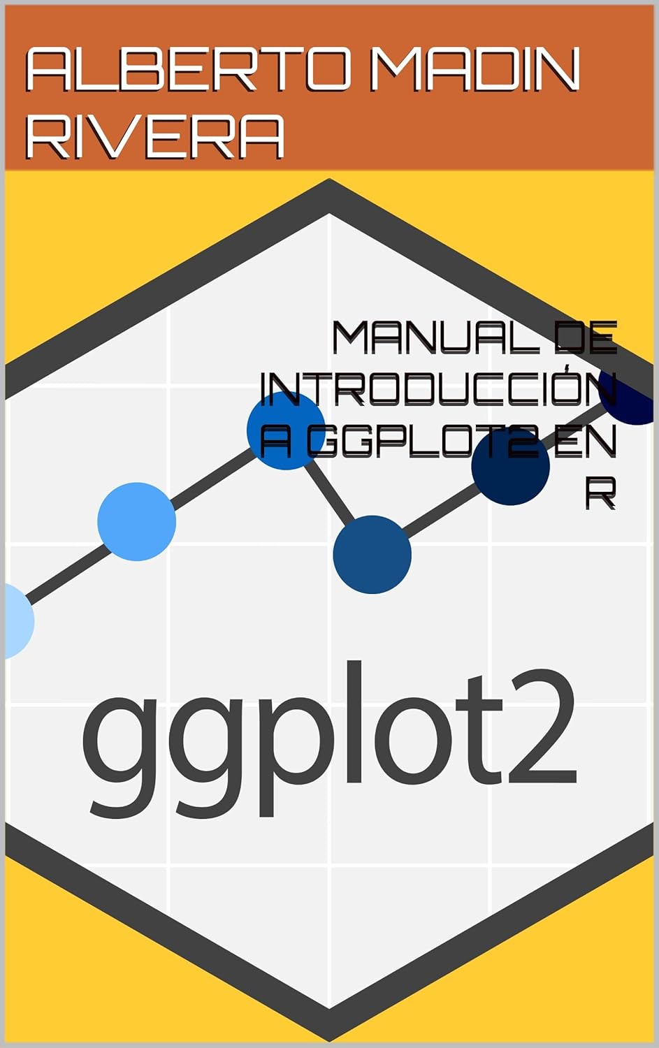 MANUAL DE INTRODUCCIÓN A GGPLOT2 EN R (PROGRAMACIÓN EN R) eBook : MADIN ...