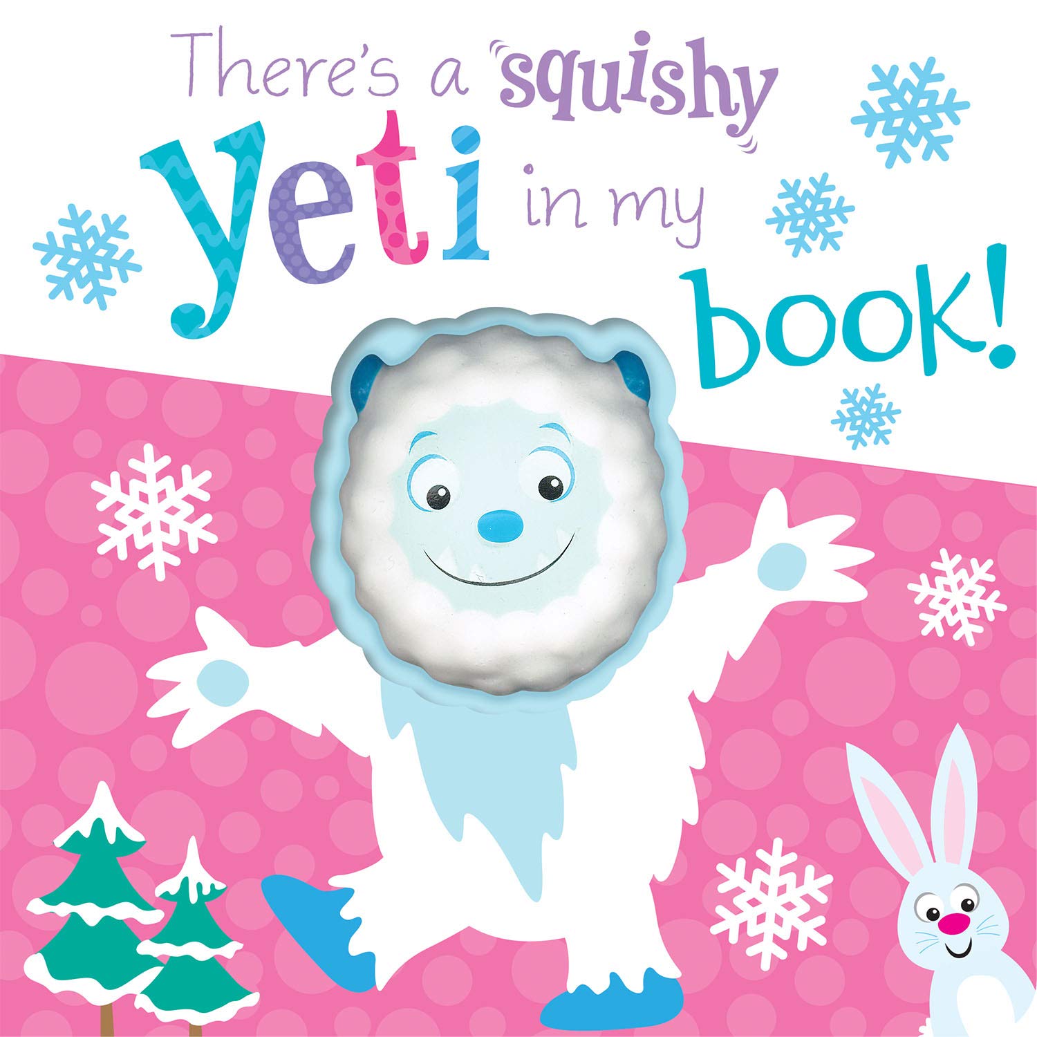 There's a Yeti in my book! (Squishy In My Book): Amazon.co.uk: That ...