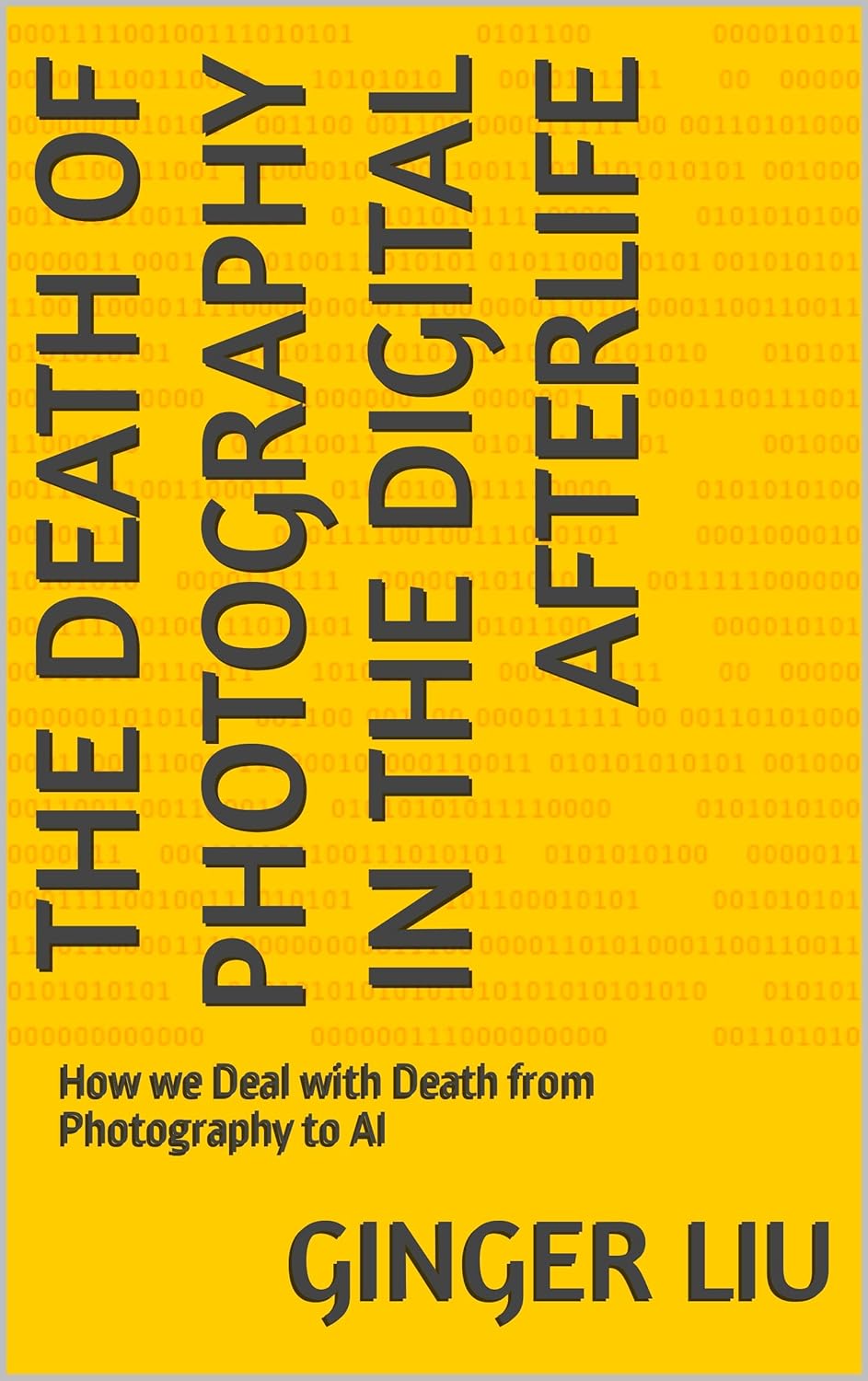 The Death of Photography in the Digital Afterlife: How we Deal with ...