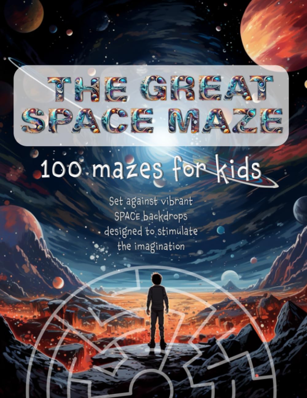 The Great Space Maze: 100 Mazes for Kids (The Great Maze Series): Grove ...