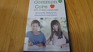 Common Core 4th Grade Language-Synonyms, Antonyms, Homonyms and Idioms ...