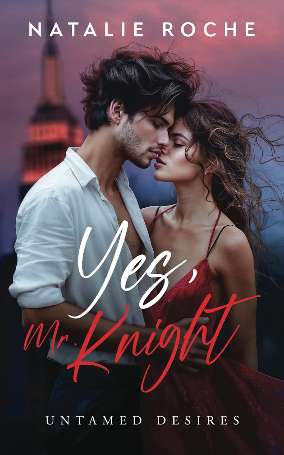 Yes, Mr. Knight: Untamed Desires (Book 1) - The Spicy Billionaire Romance Sensation from Galatea ...